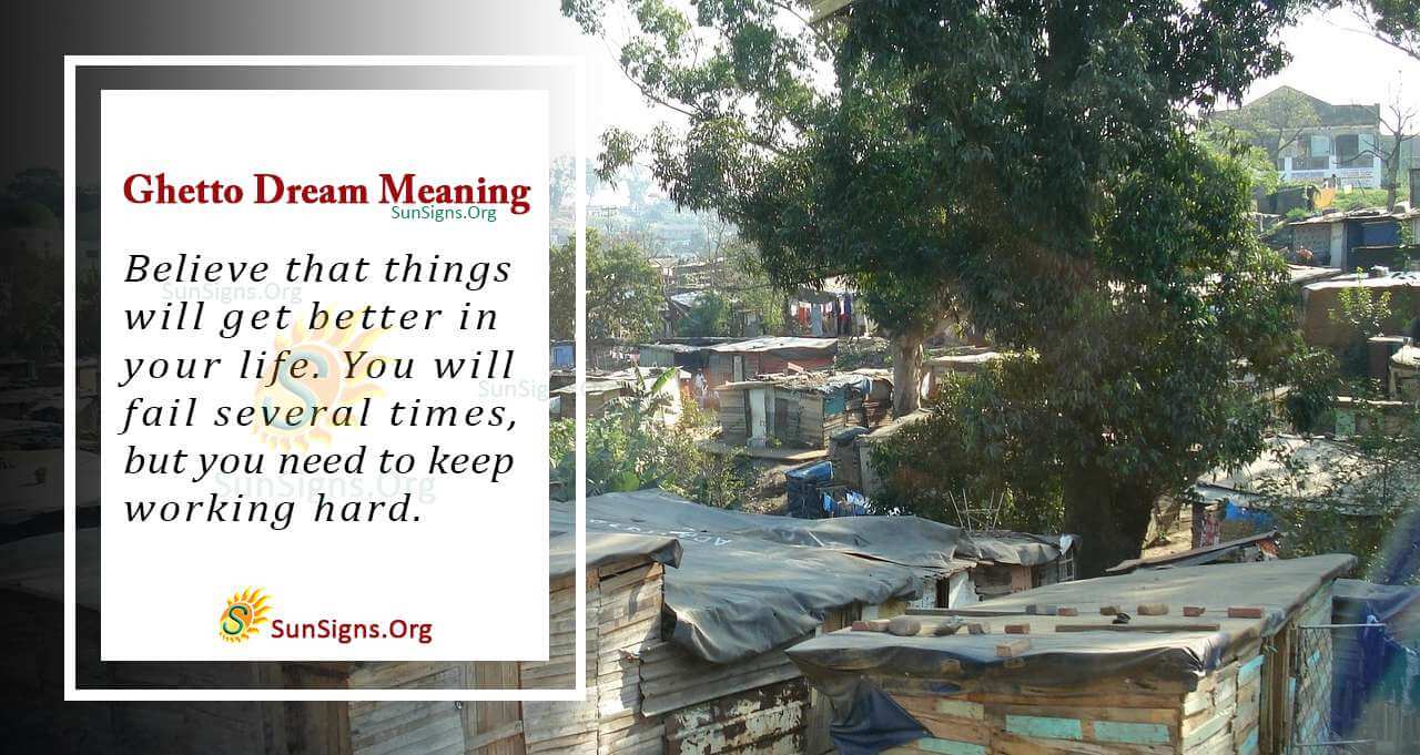 Ghetto Dream Symbol - Meaning, Interpretation and Symbolism - SunSigns.Org