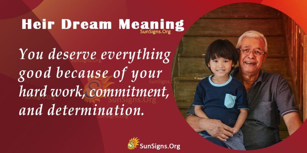 Meaning Of A Heir Dream - Interpretation And Symbolism - SunSigns.Org