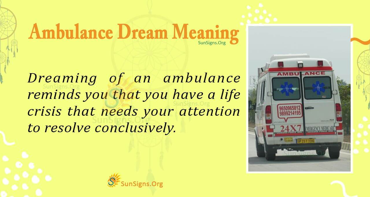 Seeing An Ambulance Dream - Meaning, Interpretation And Symbolism ...