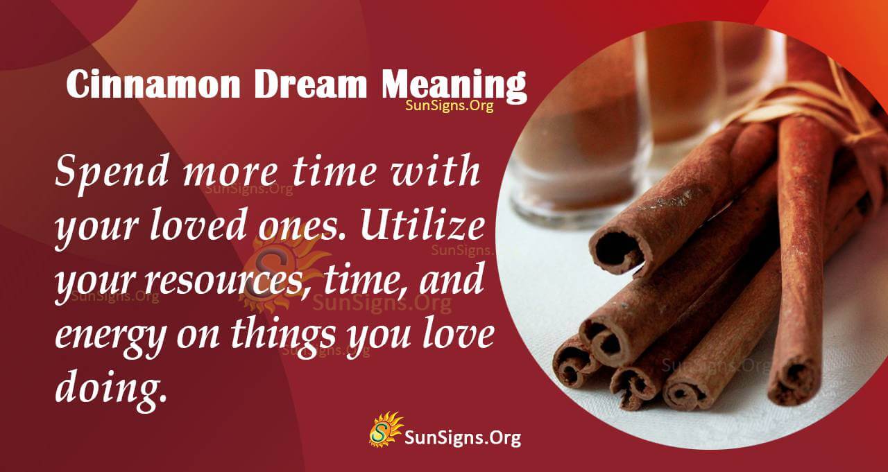 What Is The Meaning Of Cinnamon in Your Dream? Interpretation and ...