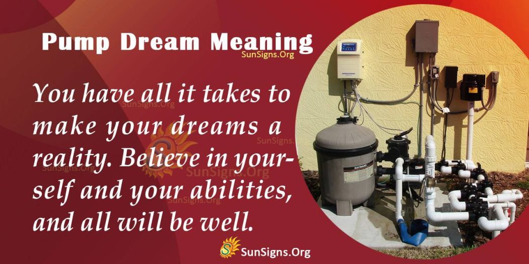 Did You Dream About a Pump? Meaning, Interpretation and Symbolism ...
