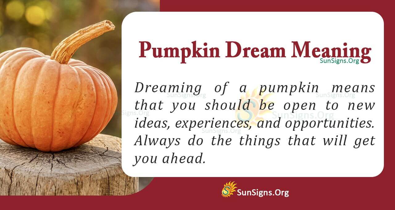 The Hidden Meaning Behind Pumpkin Dream - Interpretation and Symbolism ...