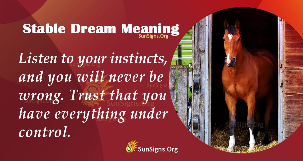 Dreaming of a Stable - Meaning, Interpretation and Symbolism - SunSigns.Org