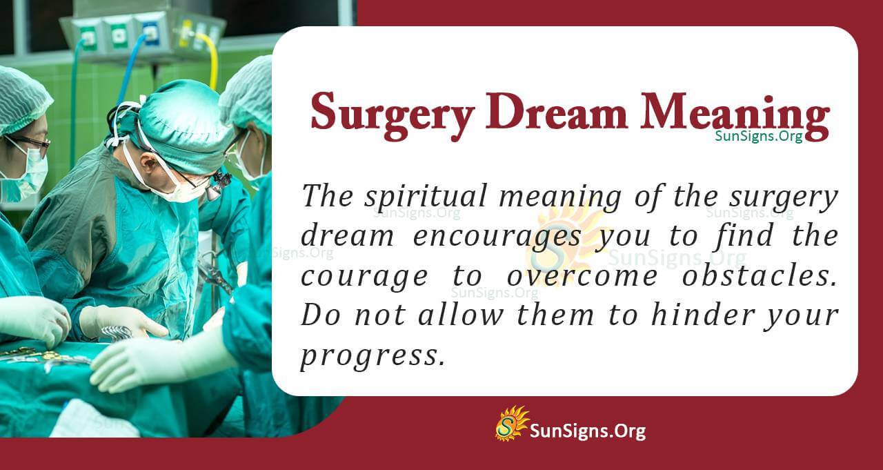 Seeing A Surgery In Your Dream - Meaning, Interpretation and Symbolism ...