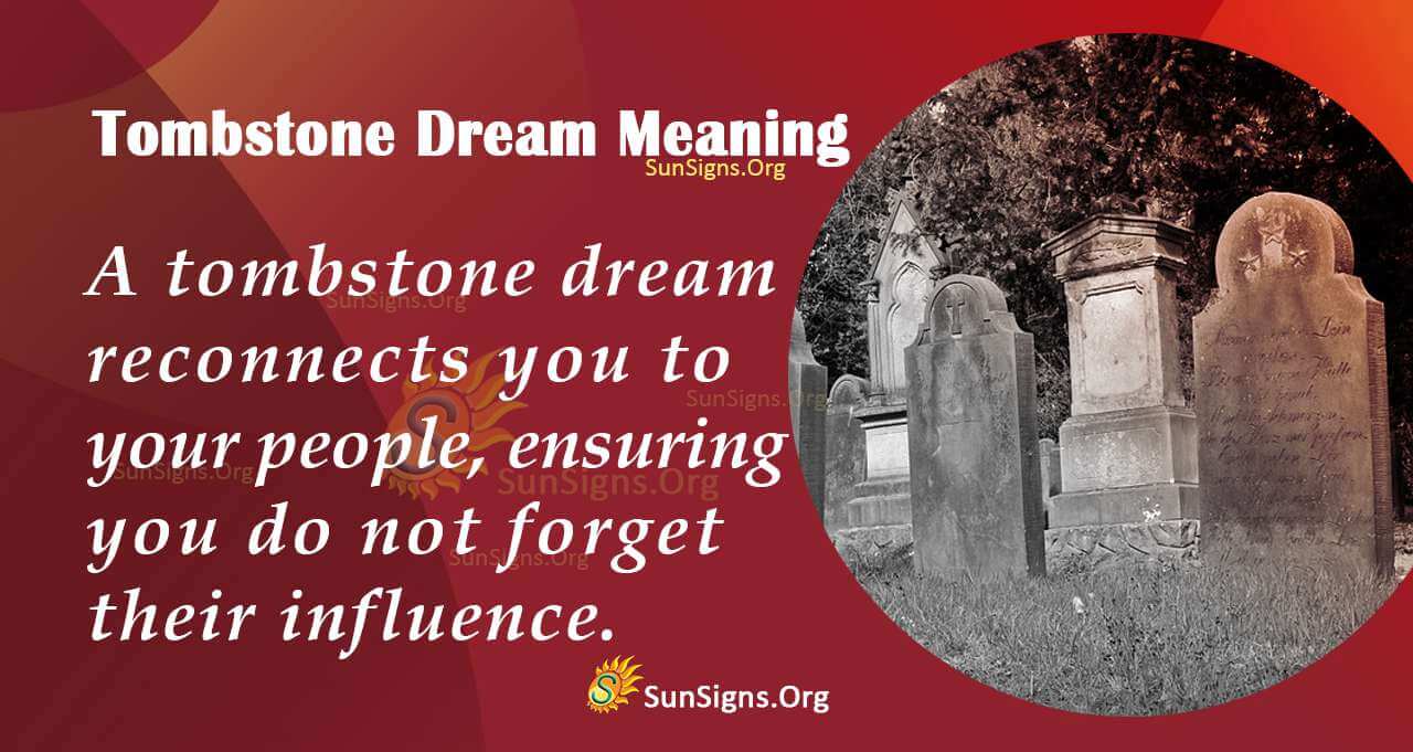 What is the Meaning of a Tombstone Dream? Interpretation And Symbolism ...