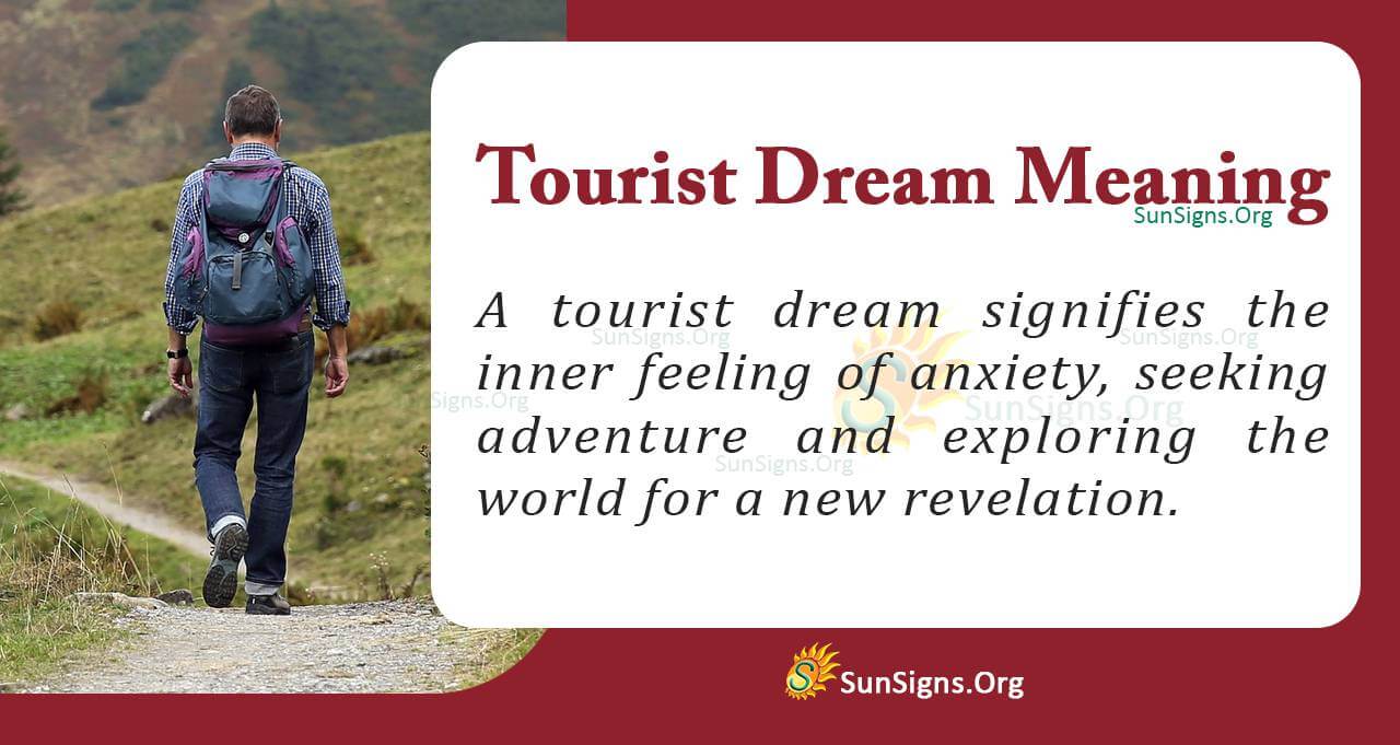 Seeing A Tourist In Your Dream - Meaning, Interpretation And Symbolism ...