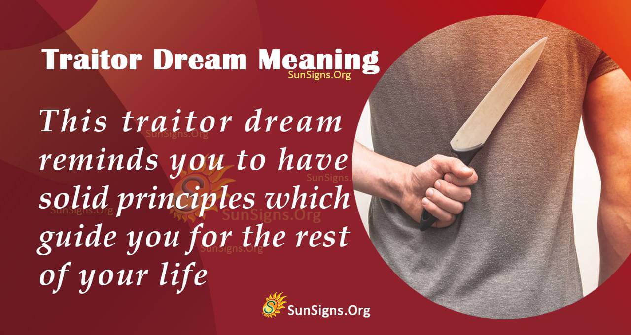 Meaning Of A Traitor Dream - Interpretation And Symbolism - SunSigns.Org