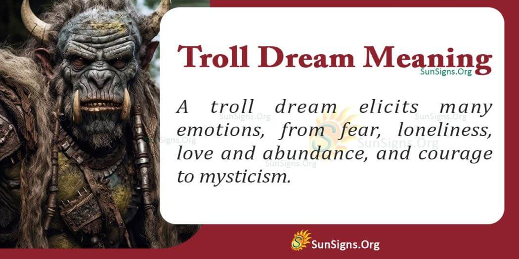 Seeing A Troll Dream - Meaning, Interpretation And Symbolism - SunSigns.Org