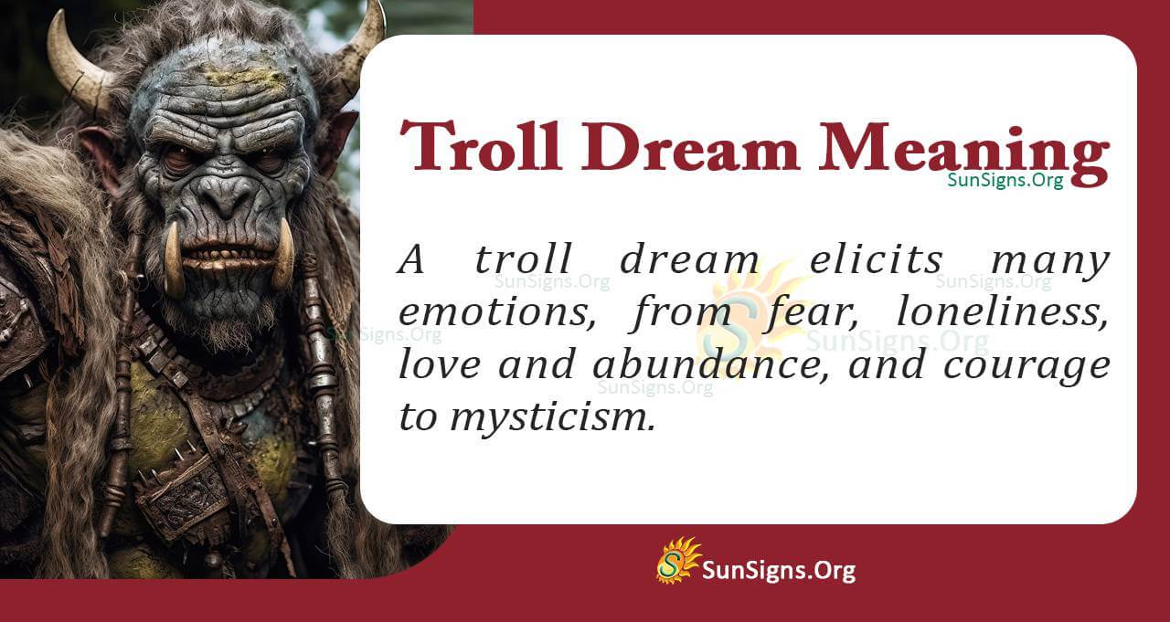 Seeing A Troll Dream - Meaning, Interpretation And Symbolism - SunSigns.Org