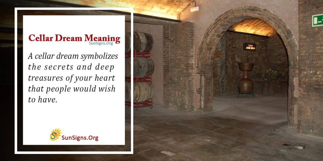 Cellar Dream Symbol - Meaning, Interpretation And Symbolism - SunSigns.Org