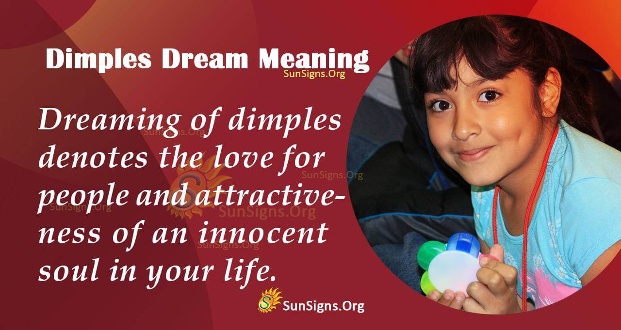 Seeing Dimples In A Dream - Meaning, Interpretation And Symbolism ...