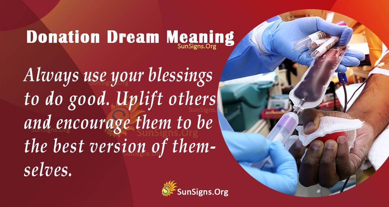 Dreaming of a Donation and Its Meaning, Interpretation and Symbolism ...