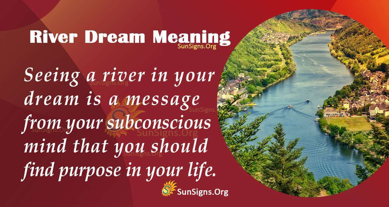 River in Your Dream and Its Meaning, Interpretation and Symbolism ...