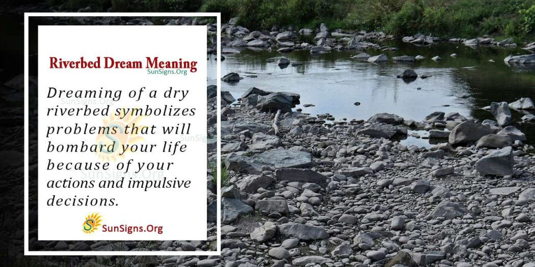 Dreaming of a Riverbed and Its Meaning, Interpretation and Symbolism ...