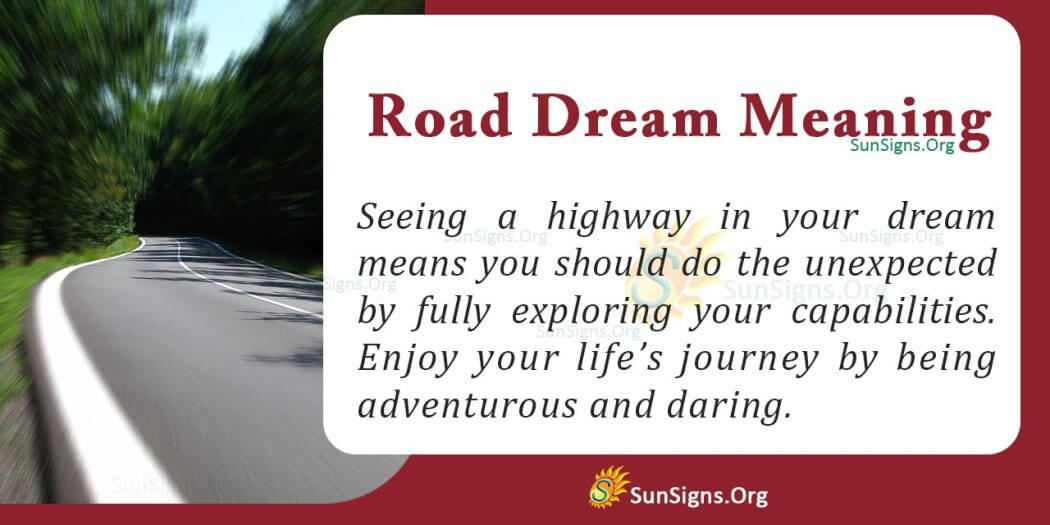 Road Dream Symbol Meaning, Interpretation and Symbolism - SunSigns.Org