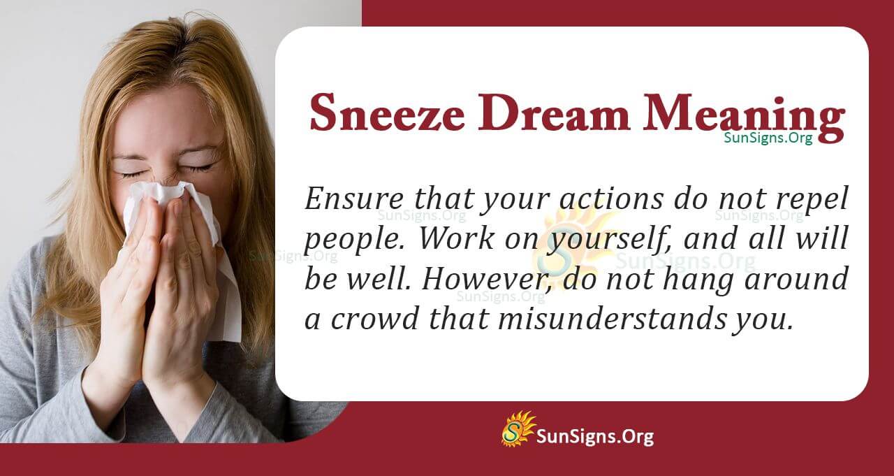 Sneeze In Your Dream - Meaning, Interpretation and Symbolism - SunSigns.Org