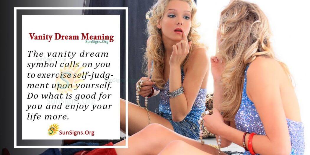 Dreaming of Vanity - Meaning, Interpretation and Symbolism - SunSigns.Org