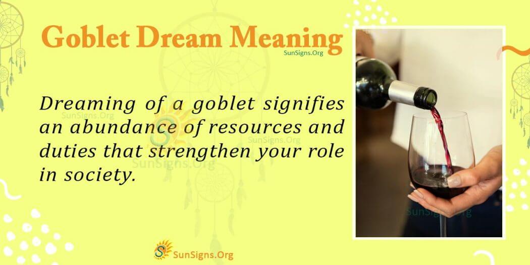 What Is The Meaning Of A Goblet Dream? Interpretation And Symbolism ...