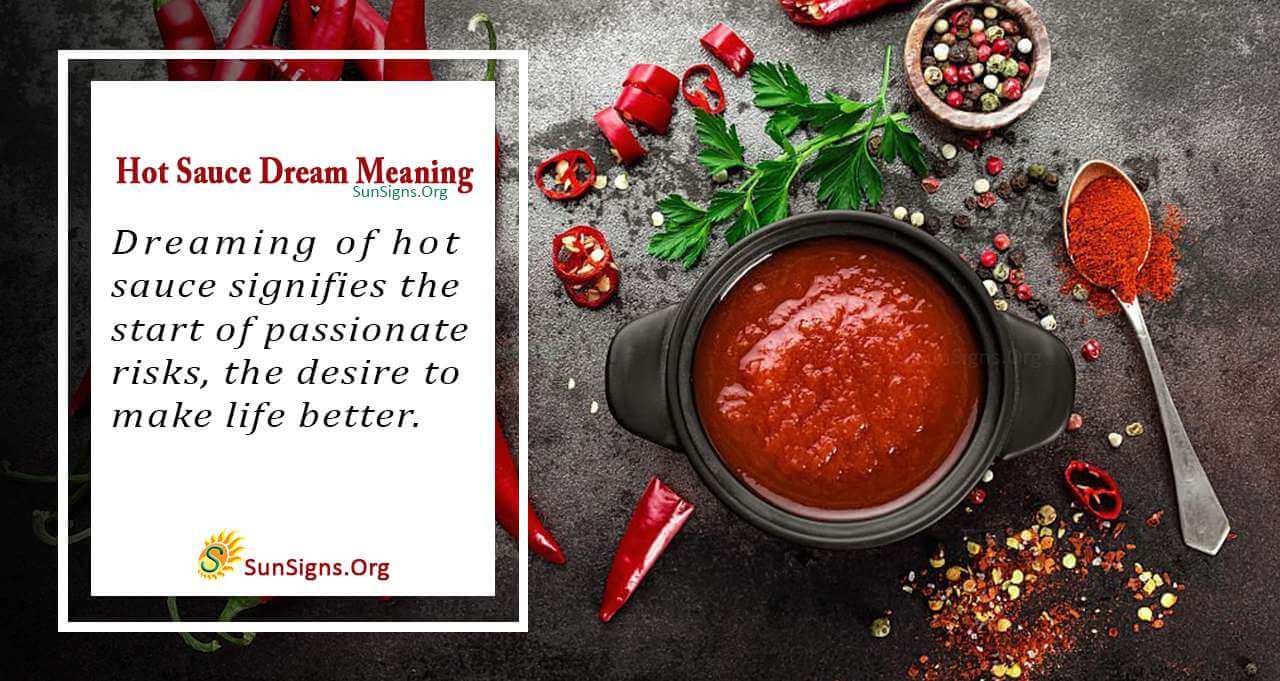 Seeing Hot Sauce In Your Dream - Meaning, Interpretation And Symbolism ...