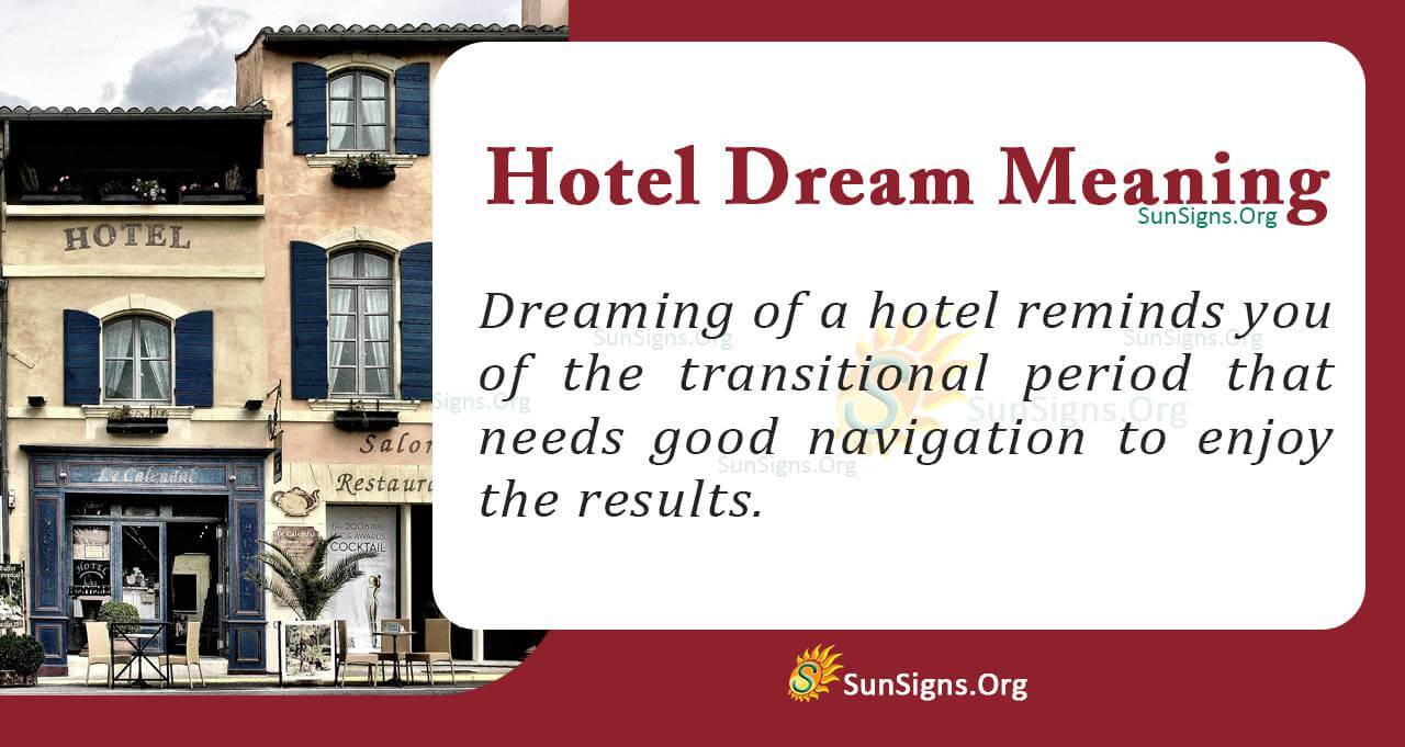 Seeing A Hotel In Your Dream - Meaning, Interpretation And Symbolism ...