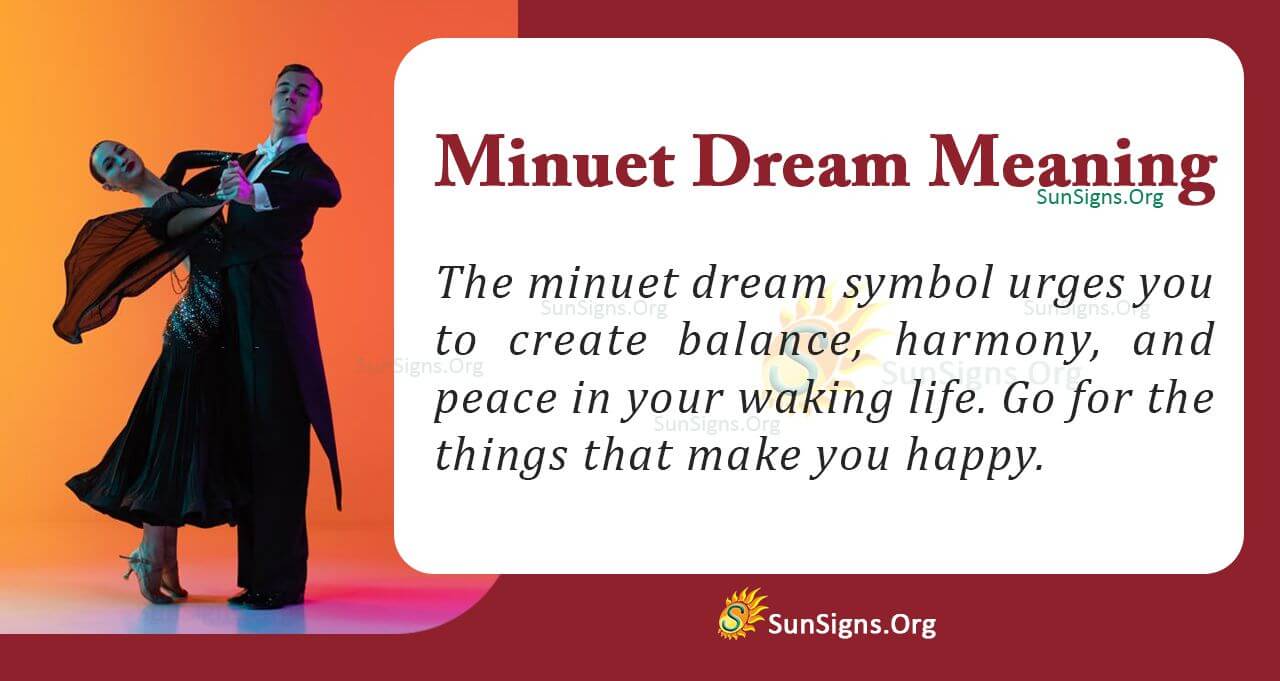 Minuet in Your Dream - Meaning, Interpretation and Symbolism - SunSigns.Org