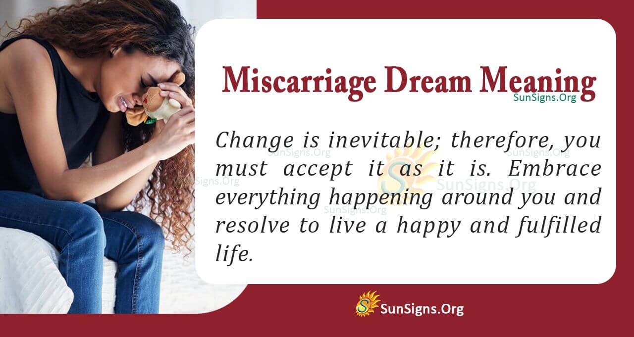 A Miscarriage In Your Dream Meaning Interpretation And Symbolism Sunsignsorg