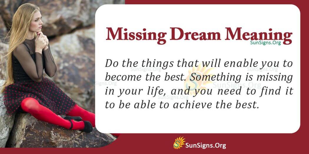 Meaning Of A Missing Dream - Interpretation And Symbolism - SunSigns.Org