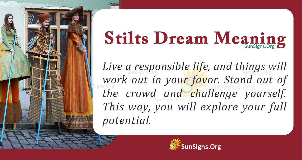 Stilts in Your Dream - Meaning, Interpretation and Symbolism - SunSigns.Org