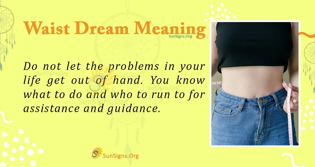 Did You Dream About a Waist? Meaning, Interpretation and Symbolism - SunSigns.Org