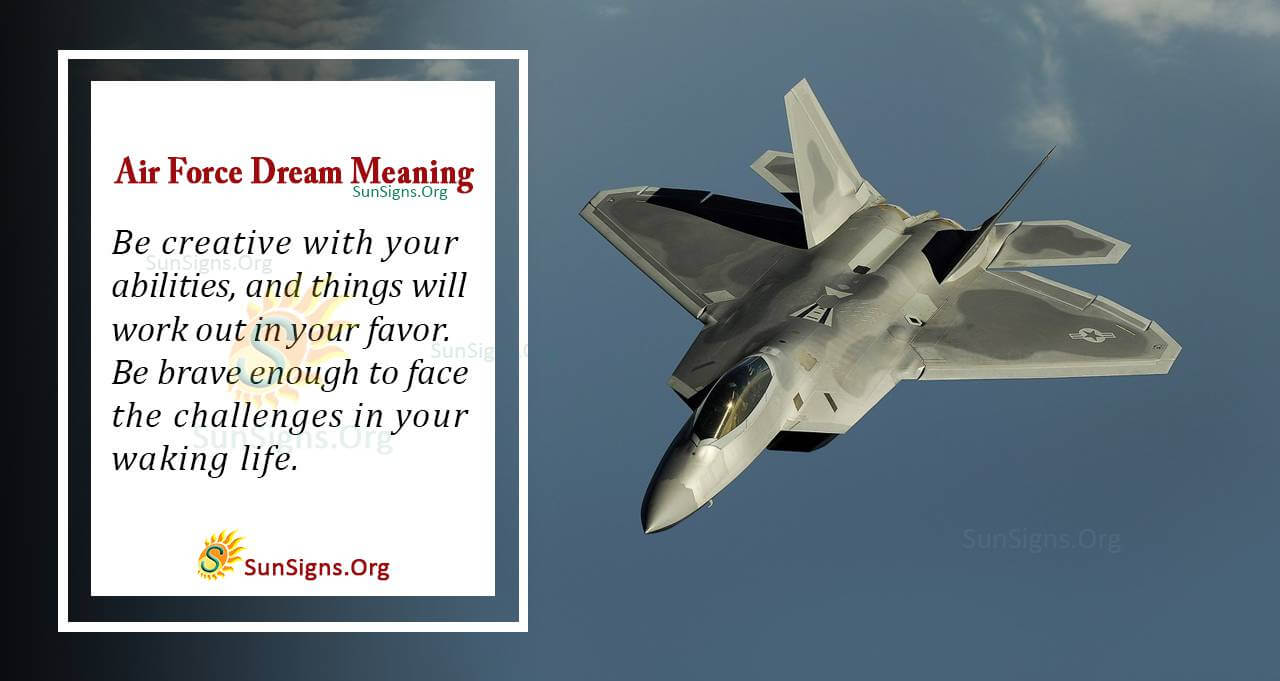 Air Force Dream Meaning, Interpretation and Symbolism - SunSigns.Org