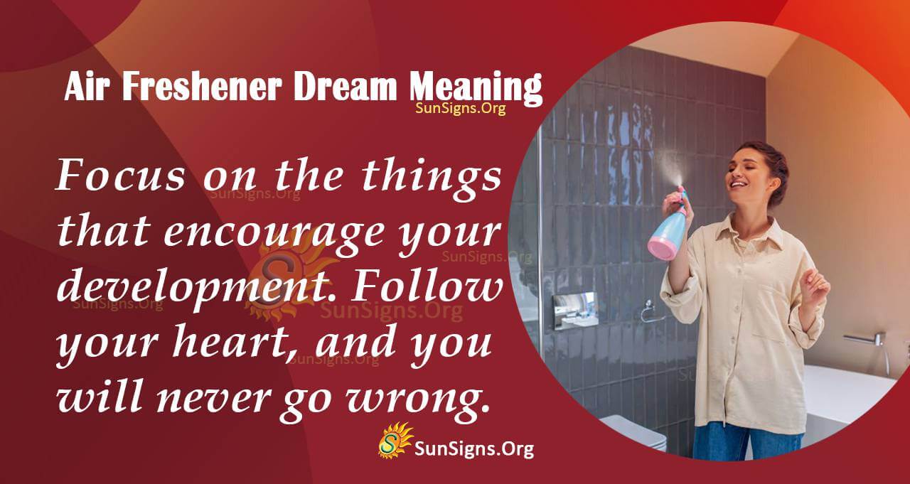 Air Freshener in Your Dream - Meaning, Interpretation and Symbolism ...