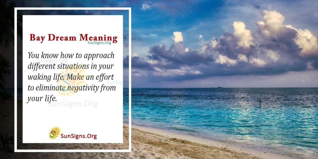 Dreaming of a Bay - Meaning, Interpretation and Symbolism - SunSigns.Org