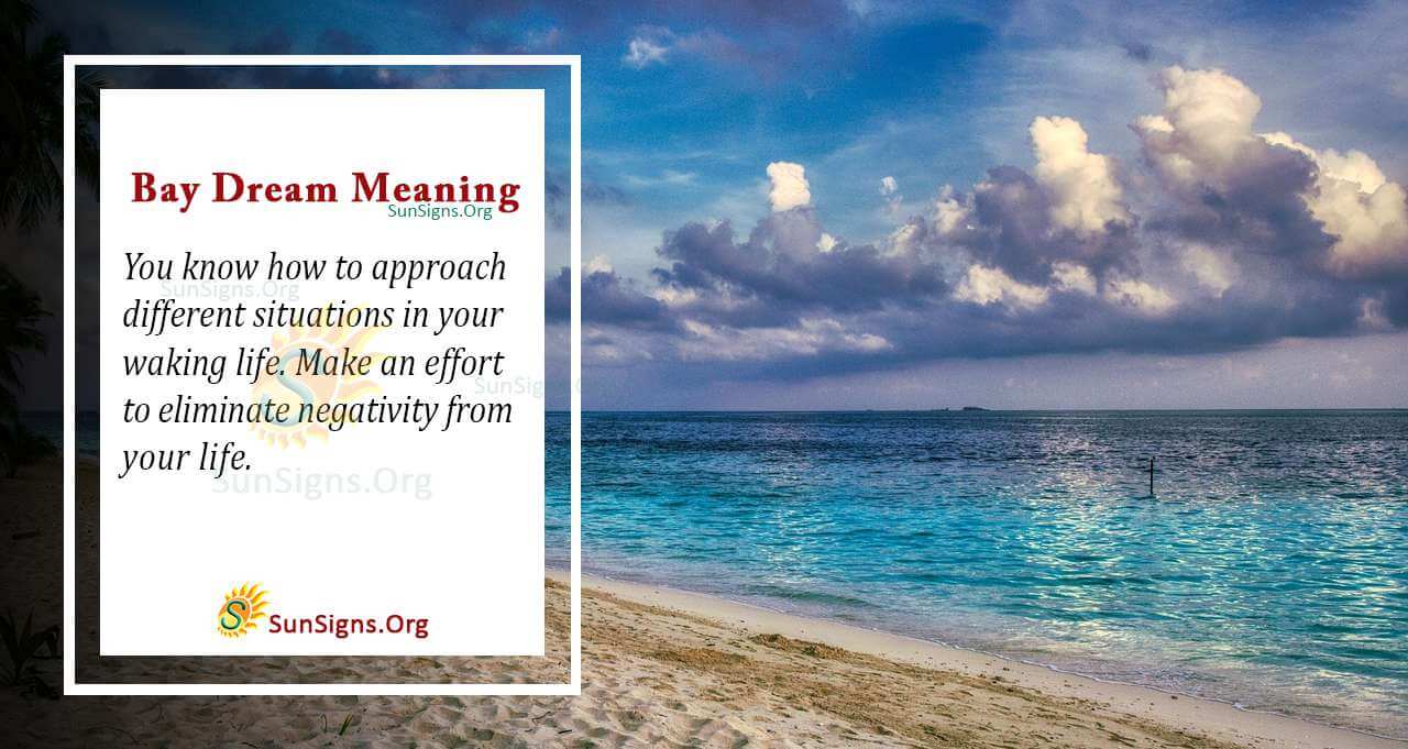 Dreaming of a Bay - Meaning, Interpretation and Symbolism - SunSigns.Org