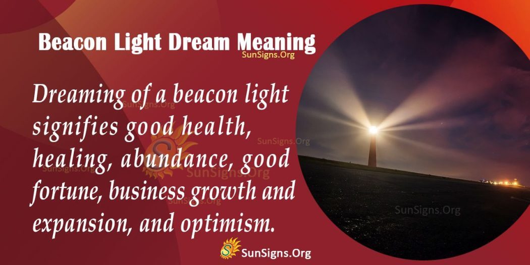 Dream About a Beacon Light - Meaning, Interpretation and Symbolism ...