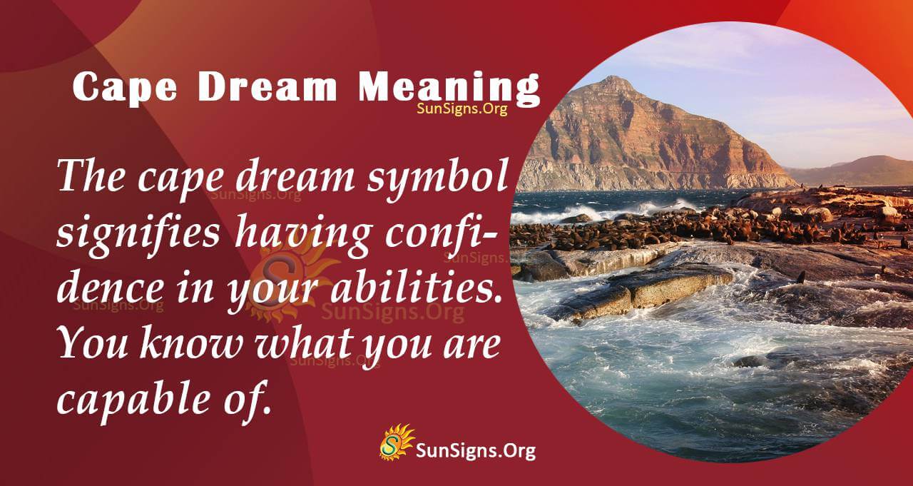 Dreaming of a Cape and Its Meaning, Interpretation and Symbolism ...