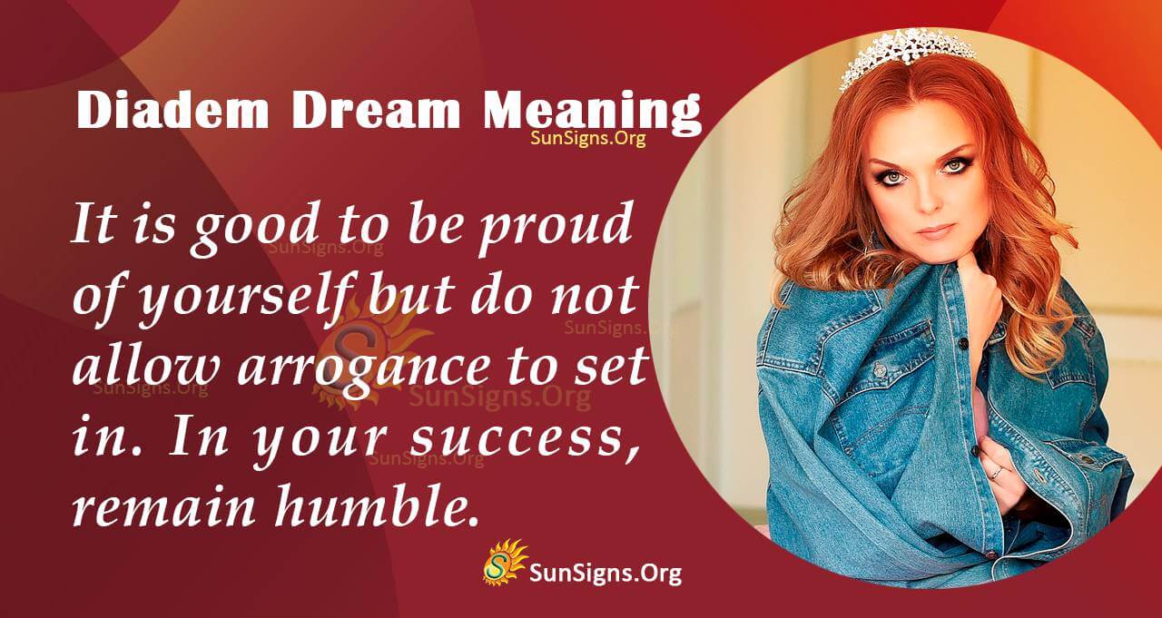 Did You Dream About a Diadem? Meaning, Interpretation and Symbolism - SunSigns.Org