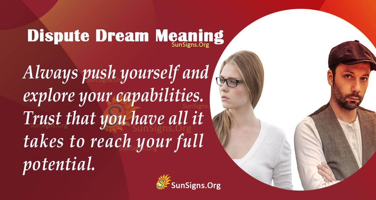 Dispute In Dream - Meaning, Interpretation And Symbolism - SunSigns.Org