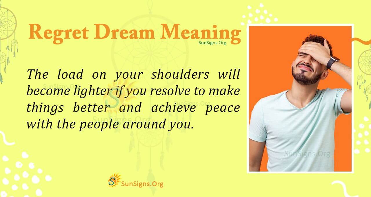 Regret in Your Dream - Meaning, Interpretation and Symbolism - SunSigns.Org