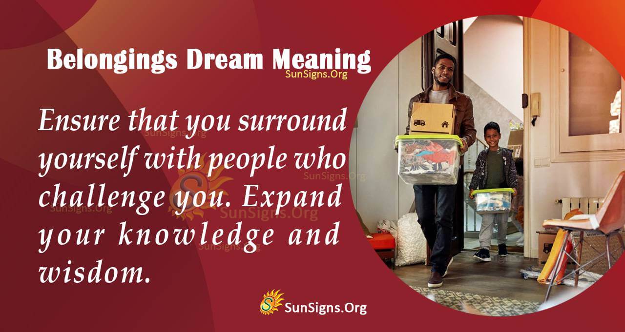 Dream Meaning of Belongings - Interpretation and Symbolism - SunSigns.Org