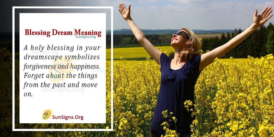 A Blessing in Your Dream - Meaning, Interpretation and Symbolism ...