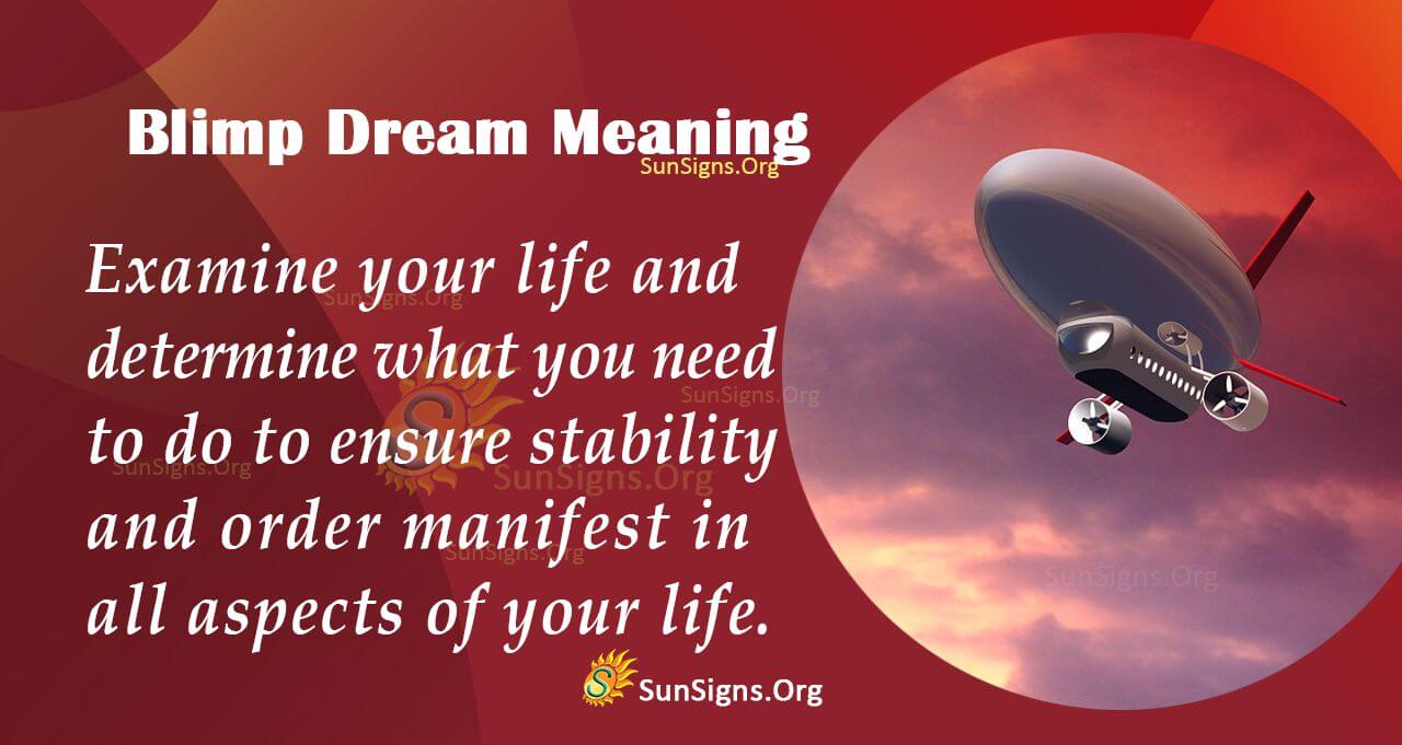 Dreaming of a Blimp - Meaning, Interpretation and Symbolism - SunSigns.Org