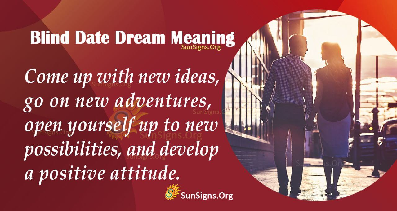 Dream Meaning of a Blind Date - Interpretation and Symbolism