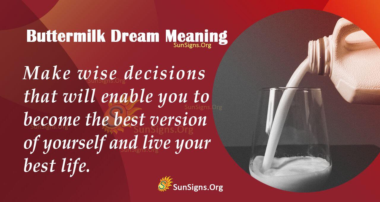 Meaning Of A Buttermilk Dream - Interpretation And Symbolism