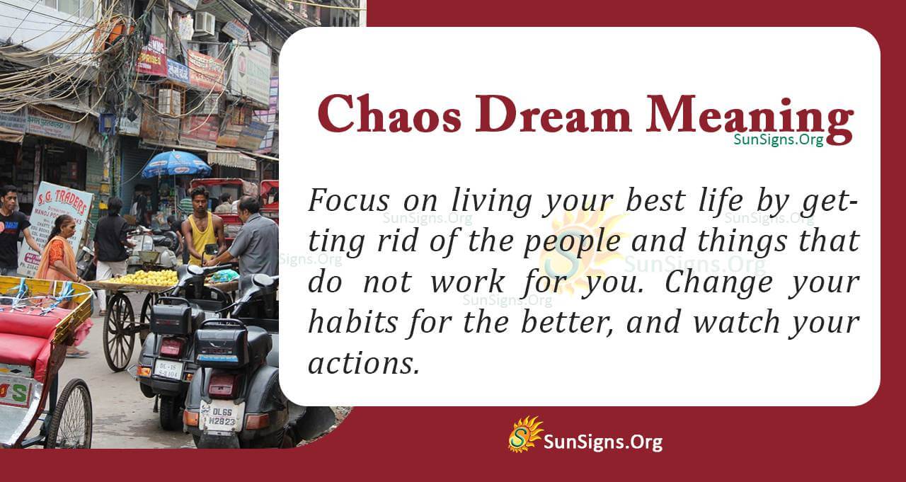 Dreaming of Chaos - Meaning, Interpretation and Symbolism - SunSigns.Org