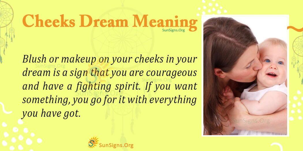 Dream Meaning of Cheeks - Interpretation and Symbolism - SunSigns.Org