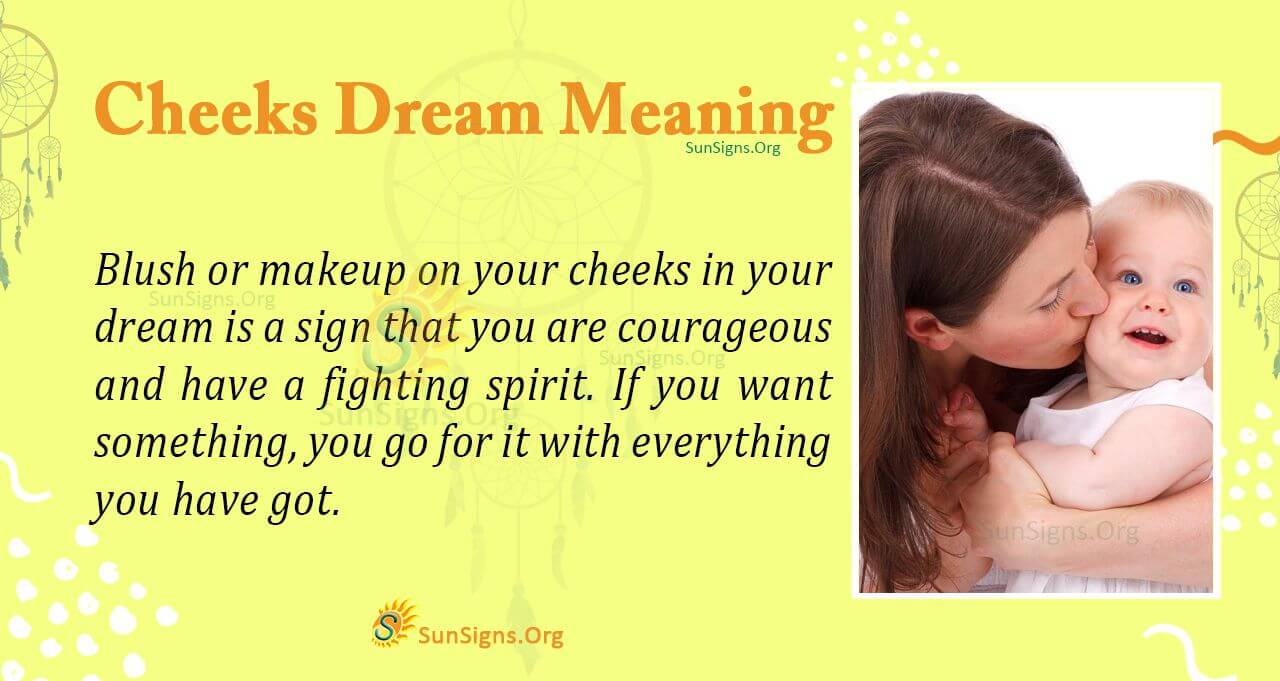 Dream Meaning of Cheeks - Interpretation and Symbolism - SunSigns.Org