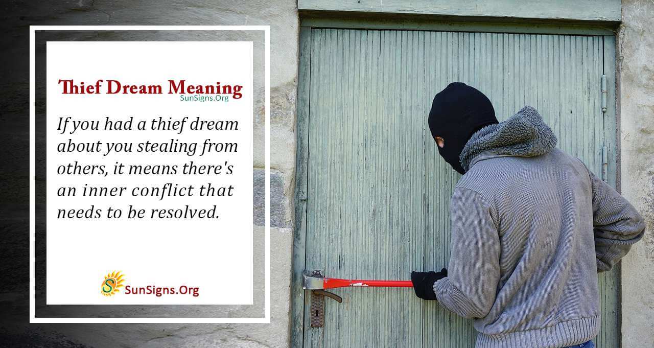 Thief Dream Symbol - Meaning, Interpretation And Symbolism - SunSigns.Org