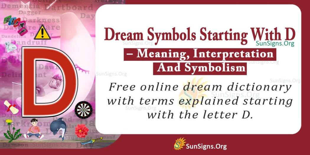 Dream Symbols Starting With D - Meaning, Interpretation, And Symbolism