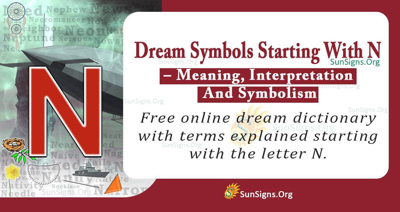 Dream Symbols Starting With N - Meaning, Interpretation, And Symbolism
