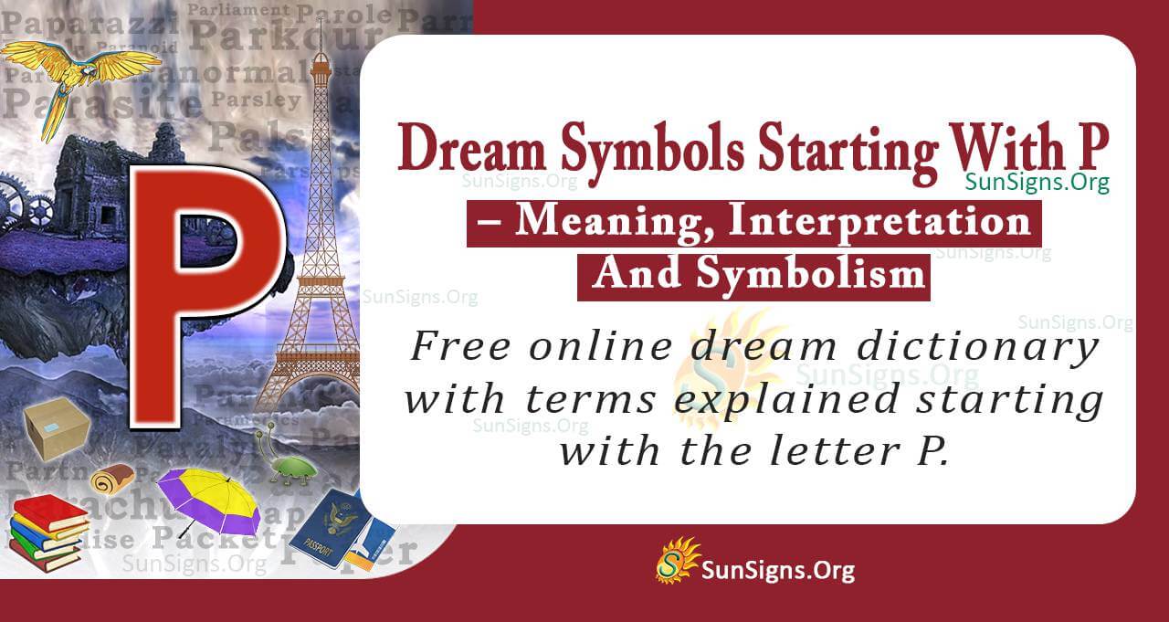 Dream Symbols Starting With P - Meaning, Interpretation, And Symbolism